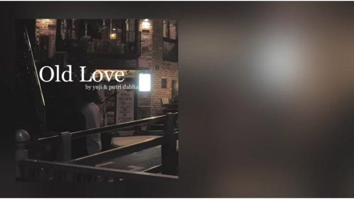 Lirik Lagu Old Love - Putri Dahlia ft Yuji, Viral di TikTok, Lengkap ...