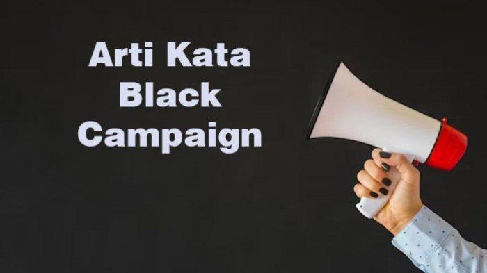 Arti Kata Black Campign, Istilah yang Viral di TikTok, Biasanya Muncul ...