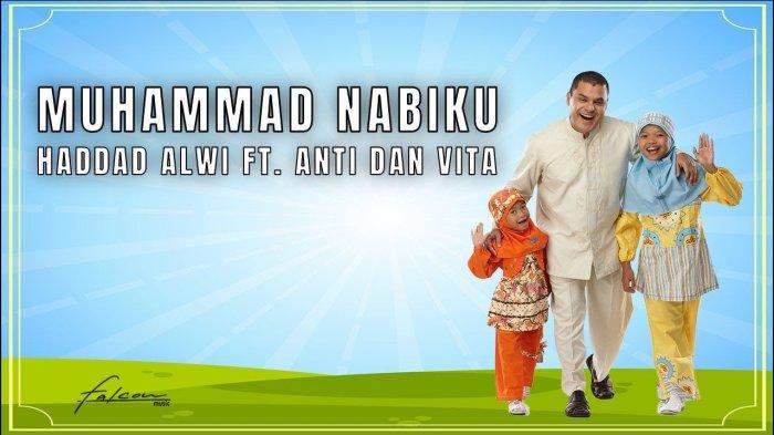 Chord Lagu dan Lirik Rindu Muhammadku - Haddad Alwi ft. Vita yang ...