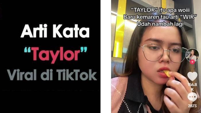 Taylor dalam Bahasa Gaul Apa Artinya? Trend Kekinian Viral di TikTok, Berkaitan dengan Taylor ...