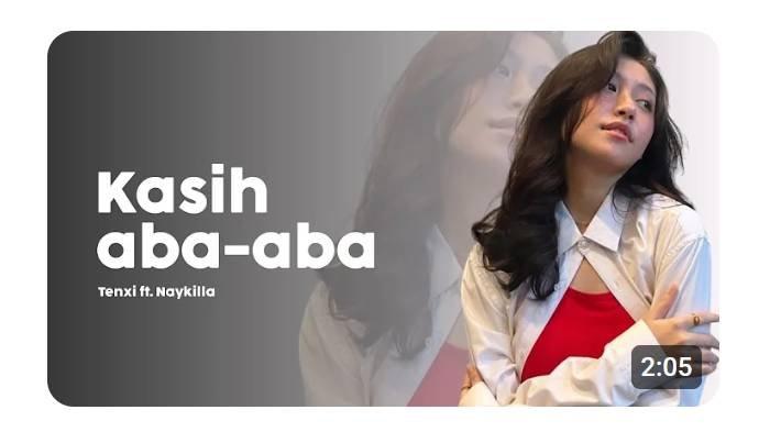 Lirik Lagu 'Kasih Aba Aba' Naykilla, Tenxi, dan Jemsii, Viral TikTok: Dua Jadi Satu, Belah Hati ...