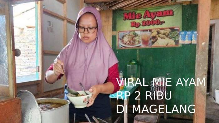 Ide Jualan Mie Ayam Rp2000 di Magelang Viral, Siap-siap Tahun Depan Bakal Naik, Ini Sosok ...