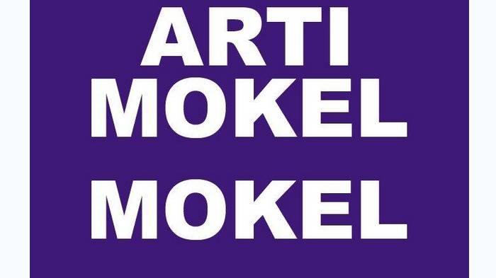 Arti 'Mokel' dalam Puasa, Bahasa Gaul Populer di Bulan Ramadan ...