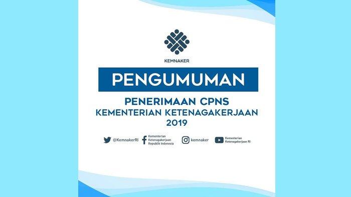 LINK Hasil Seleksi Administrasi CPNS Kemnaker 2019, Cek Lolos/Tidak, Masa Sanggah 13-15 Desember ...