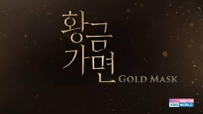 Sinopsis Drama Korea Gold Mask, Dibintangi Cha Ye Ryun hingga Lee Hyun ...