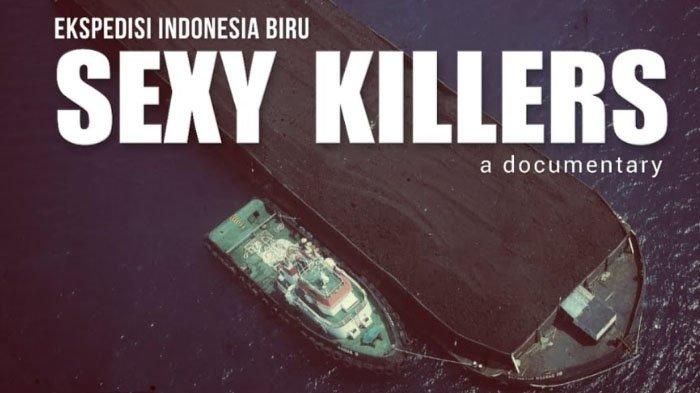 Film Dokumenter 'Sexy Killers' dari WatchDoc Tembus 6 Juta Views, Sebut ...