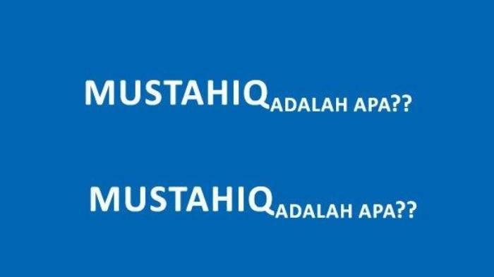 Apa Itu Mustahik yang Berasal dari Bahasa Arab? Ini Pengertian secara ...