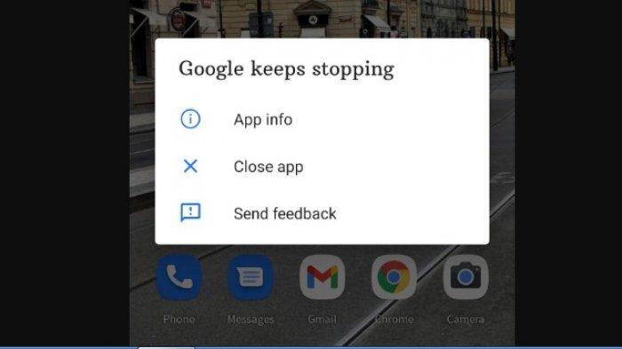 Cara Mengatasi 'Google Terus Berhenti' atau 'Google Keeps Stopping' di ...