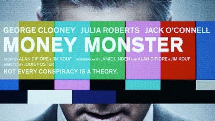Sinopsis Film Money Monster, Dibintangi George Clooney dan Julia ...