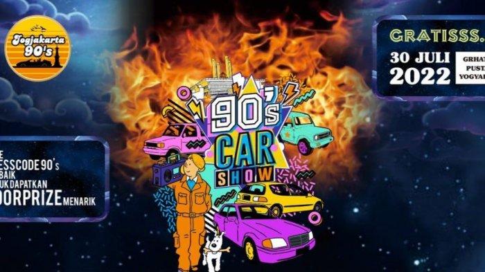 90's Car Show Bakal Hadirkan Nostalgia Suasana 90-an, Catat Tanggalnya ...