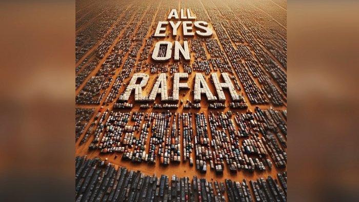 ALL EYES ON RAFAH: Apa yang Dilakukan Israel di Kota Rafah Palestina ...