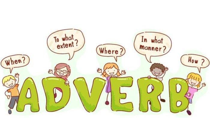 Adverb: Pengertian, Jenis-Jenis, dan Contoh Kalimat - Tribunjogja.com