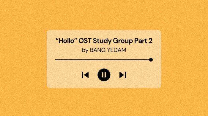 Lirik Lagu dan Terjemahan Hollo Bang Yedam OST Study Group Part 2 - Tribunjogja.com