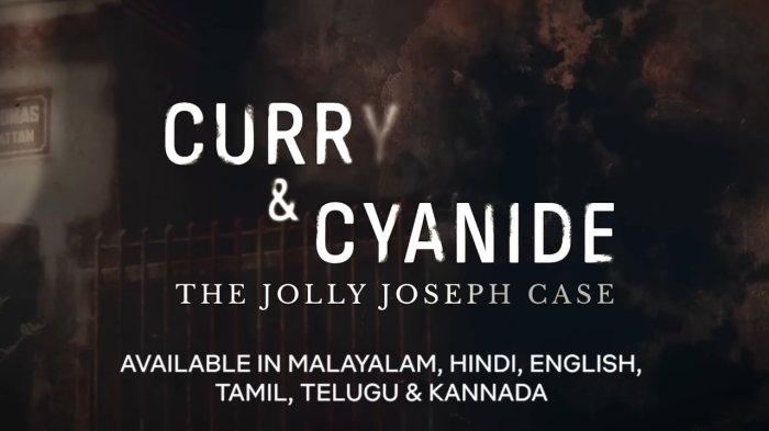 SINOPSIS Film Dokumenter Netflix Curry & Cyanide: The Jolly Joseph Case ...