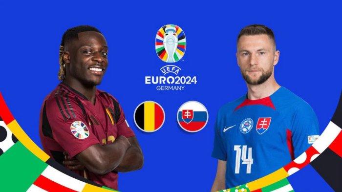 JADWAL Siaran Langsung EURO 2024 RCTI Vision Plus BELGIA vs SLOVAKIA ...