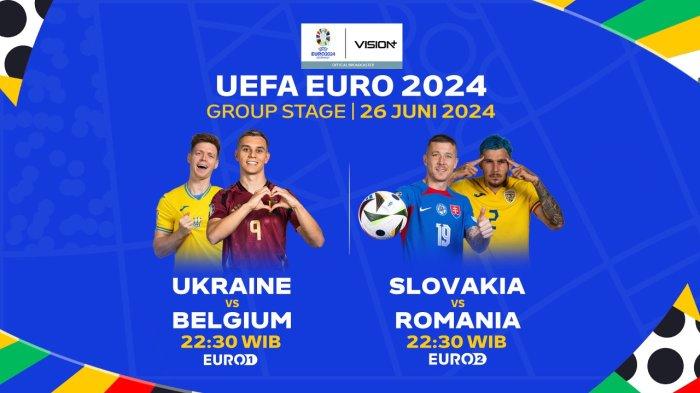 LIVE STREAMING EURO 2024 RCTI Vision Plus UKRAINA vs BELGIA, SLOVAKIA ...