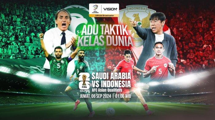LIVE STREAMING Indonesia vs Arab Saudi Hari Ini Pukul 01.00 WIB, Siaran Langsung RCTI Vision ...