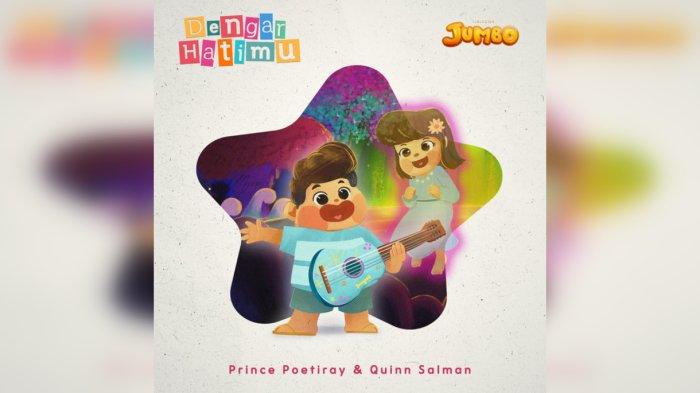 Lirik Lagu Dengar Hatimu OST Film Jumbo by Prince Poetiray feat Quinn ...