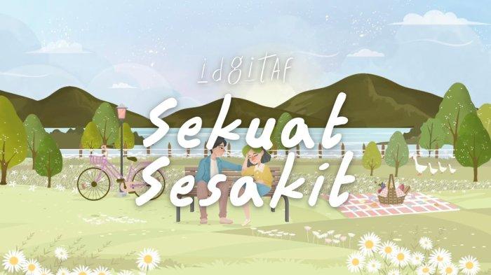 Lirik Lagu Sekuat Sesakit by Idgitaf, Mengapa senyummu terus merekah ...