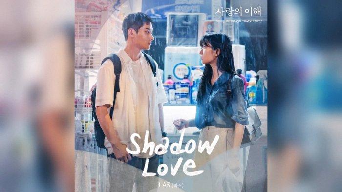 Lirik Lagu LAS Shadow Love OST The Interest of Love dan Artinya, You ...