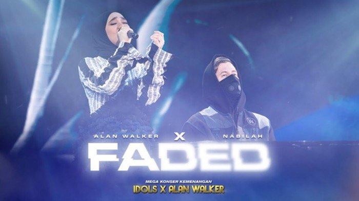 Lirik Lagu dan Terjemahan FADED - Alan Walker x Nabila Indonesian Idol 2023, Trending ke-4 ...