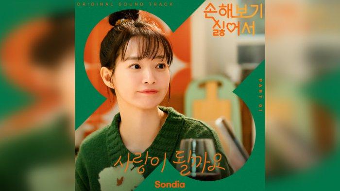 Lirik Lagu Possible Love by Sondia OST No Gain No Love Part 1 dengan ...