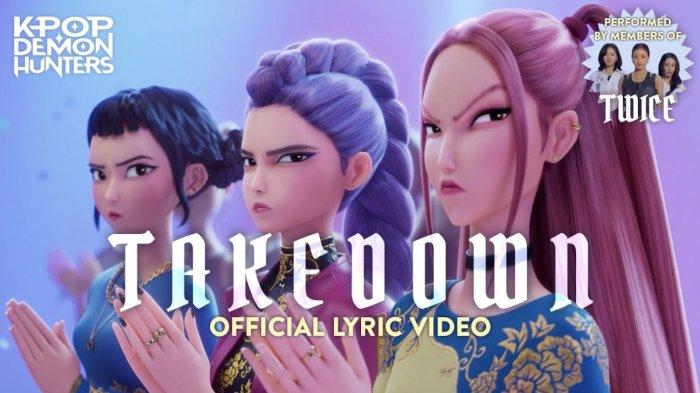 Lirik Lagu dan Terjemahan Takedown - TWICE, HUNTIX OST Kpop Demon Hunters Netflix - Halaman all ...