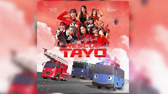 Lirik dan Terjemahan Lagu Rescue Tayo Kep1er, Lagu Kolaborasi Kep1er X Tayo - Tribunjogja.com