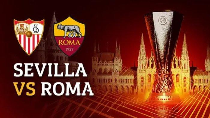 Live Streaming Sevilla vs AS Roma SCTV/Vidio Final Liga Europa Malam Ini - Tribunjogja.com