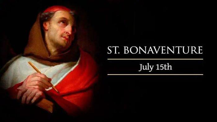 Santo dan Santa Pelindung di Tanggal 15 Juli: Santo Bonaventura dan ...