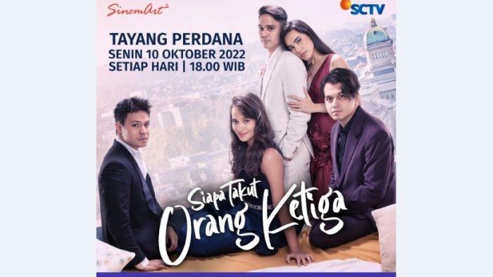 Sinetron Terbaru SCTV Siapa Takut Orang Ketiga, Kisah Cinta Kim Antara ...