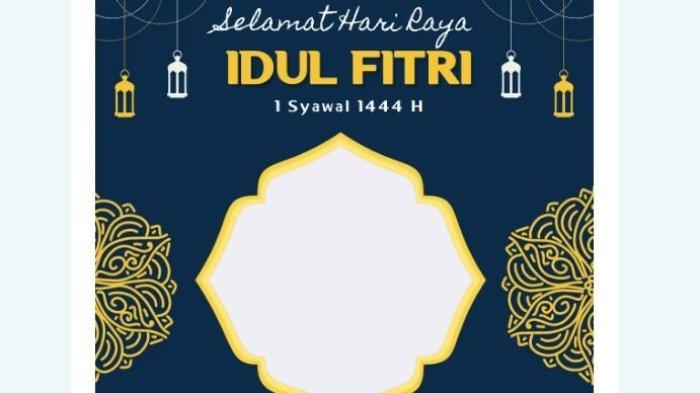 Twibbon Hari Raya Idul Fitri 1444 H: LINK dan Cara Menggunakan Twibbon ...