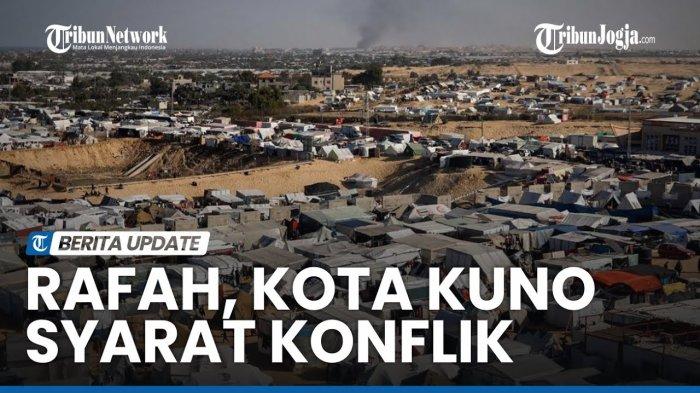 Sejarah Rafah, Kota Kuno yang Kini Menjadi Tempat Pengungsian Korban ...