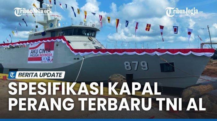 Ini Spesifikasi 2 Kapal Perang Terbaru Milik TNI AL - Tribunjogja.com