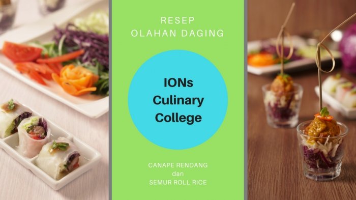 Maknyus! Ini Resep CANAPE RENDANG dan SEMUR ROLL RICE ala Chef IONs ...