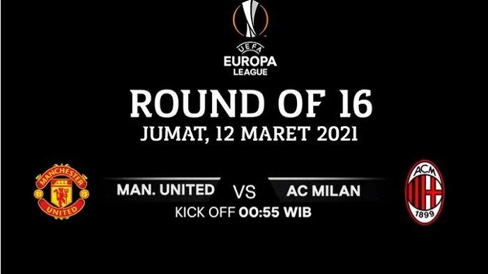 Link Live Streaming SCTV Liga Eropa MU vs AC MILAN - Formasi dan LINE ...