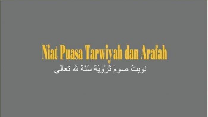 Niat Puasa Tarwiyah 8 Dzulhijjah Bacaan Latin Dan Artinya Pahalanya