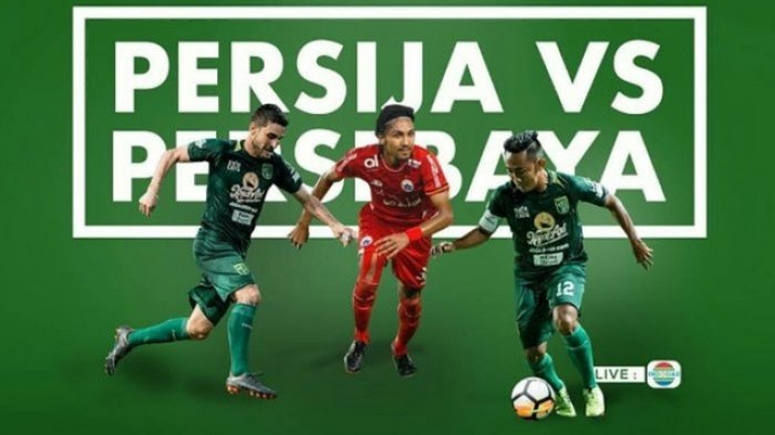 Siaran Langsung Persija vs Persebaya Tayang di INDOSIAR - LINK Live Streaming Liga 1 Malam Ini ...