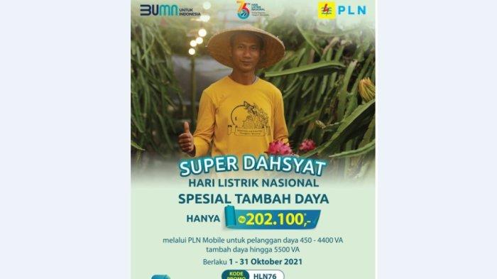Hari Listrik Nasional ke-76, PLN Luncurkan Promo Super Dasyat Tambah Daya Hanya Rp202.100 ...
