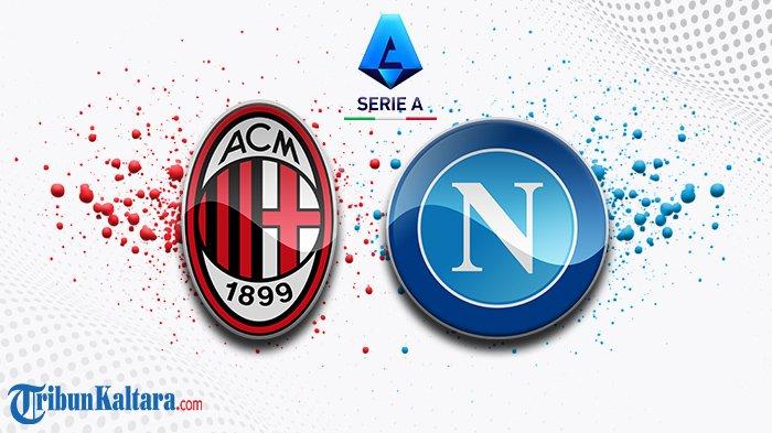 Prediksi AC Milan vs Napoli di Liga Italia: Pasukan Fonseca Diuntungkan 1 Hal - Tribunkaltara.com