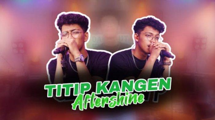 Lirik dan Terjemahan Lagu Titip Kangen yang Dibawakan oleh Aftershine ...