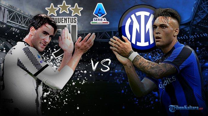 Susunan Pemain Juventus vs Inter Milan di Liga Italia, Vlahovic Menghilang, Lautaro Starter ...