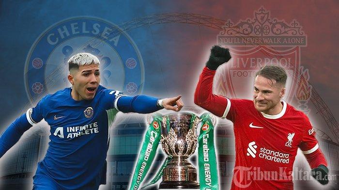 Chelsea vs Liverpool Final Carabao Cup, Gelar Prestisius untuk ...