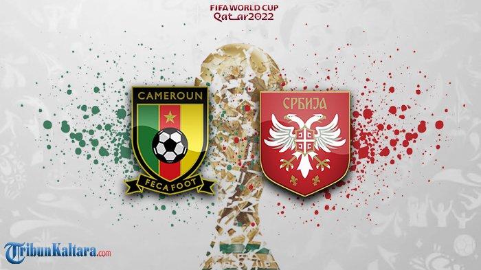 Susunan Pemain Timnas Kamerun vs Serbia di Grup G Piala Dunia 2022 ...