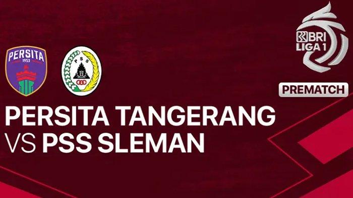LINK Live Streaming Liga 1, Persita vs PSS Sleman, Misi Sulit Super Elja Tanpa Jonathan Bustos ...