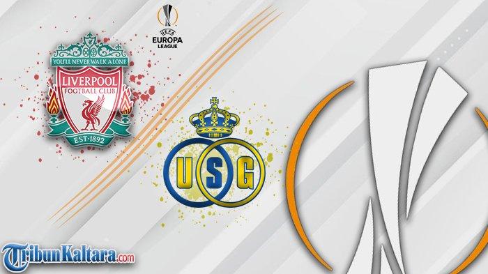 Prediksi Line Up Liverpool vs Union Saint Gilloise di Europa League ...