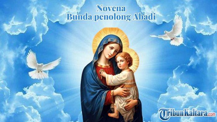 Doa Novena Bunda Penolong Abadi, Memohon Pertolongan Sejati Bunda Maria ...