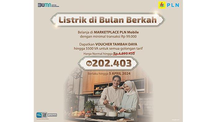 Promo Ramadan! PLN Tebar Diskon Tambah Daya Listrik Hingga 5.500 VA Hanya Rp202.403 ...