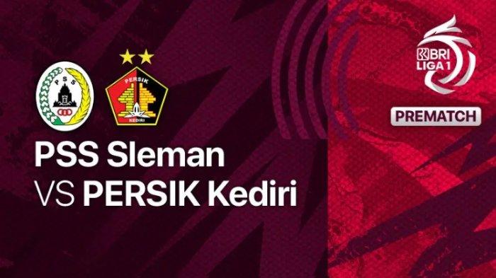 Head to Head dan Link Live Streaming PSS Sleman vs Persik Kediri di Liga 1, Tayang Pukul 17.00 ...