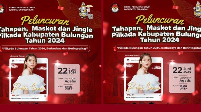 KPU Bulungan Launching Maskot dan Jingle Pilkada 2024, Dimeriahkan Penyanyi D’Academy Putri ...